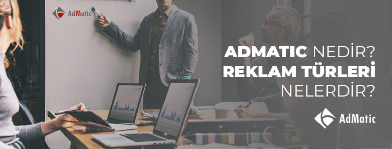 Admatic Reklamları Nedir? | Webolizma
